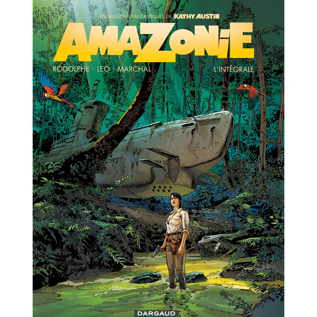 Amazonie - Intégrale complète: Livres BD par Leo, Rodolphe, Bertrand Marchal chez Dargaud