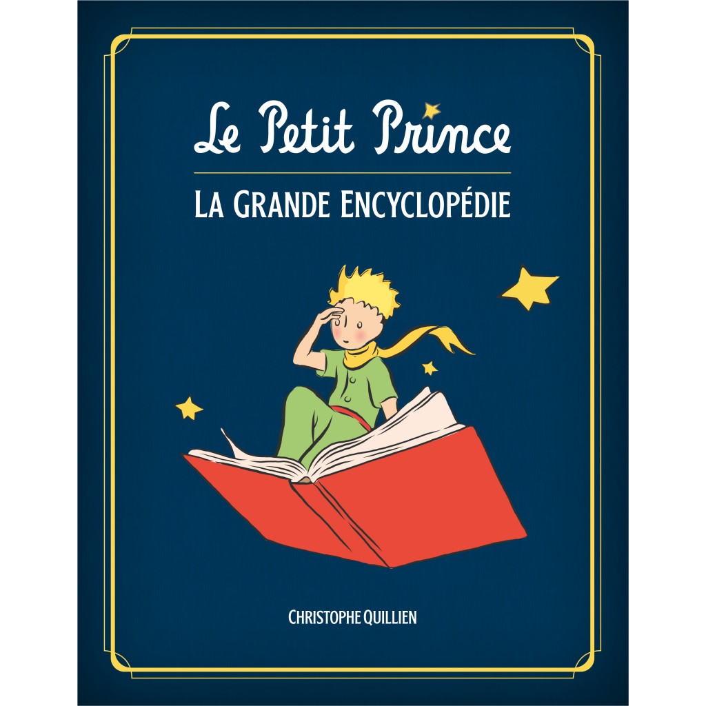 Le Petit Prince : L'Encyclopédie illustrée – Edition spéciale: Livres ...