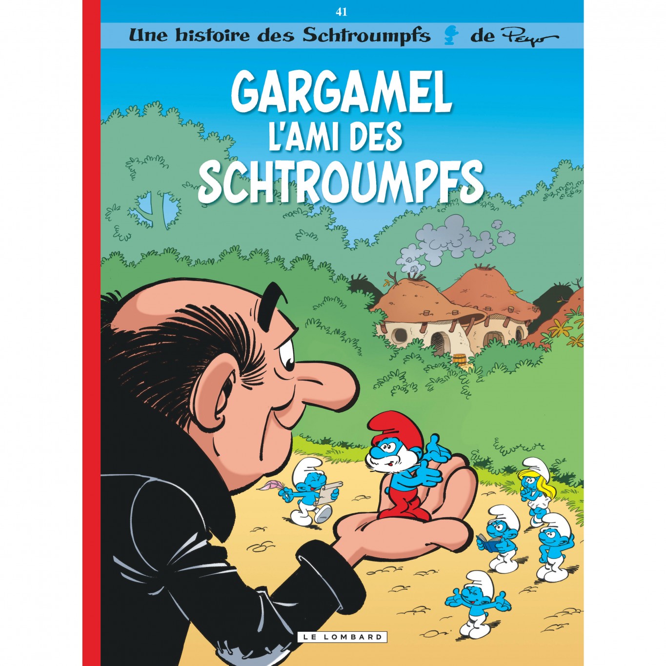 Les Schtroumpfs Lombard – Tome 41 – Gargamel l'ami des Schtroumpfs: Livres BD par Alain JOST ...