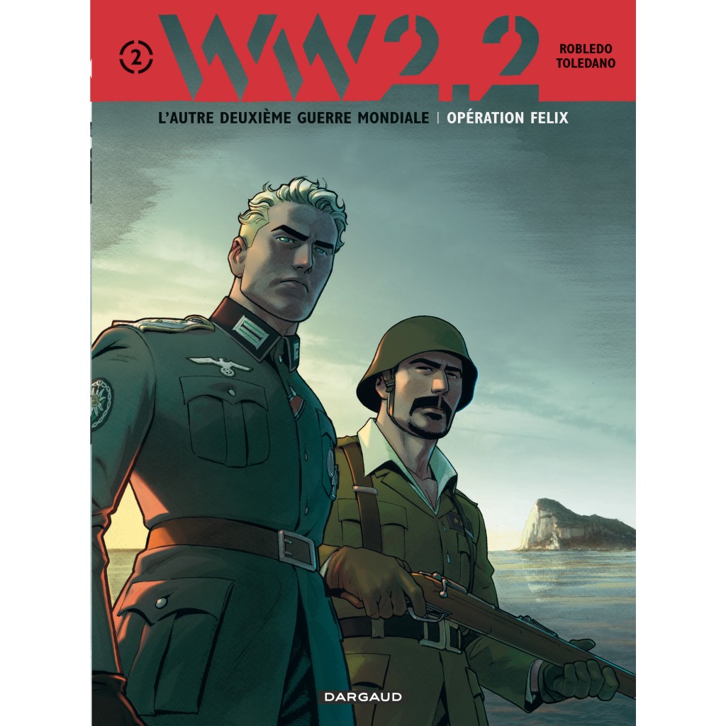 WW 2.2. – Tome 2 – Opération Felix: Livres BD par David Chauvel ...