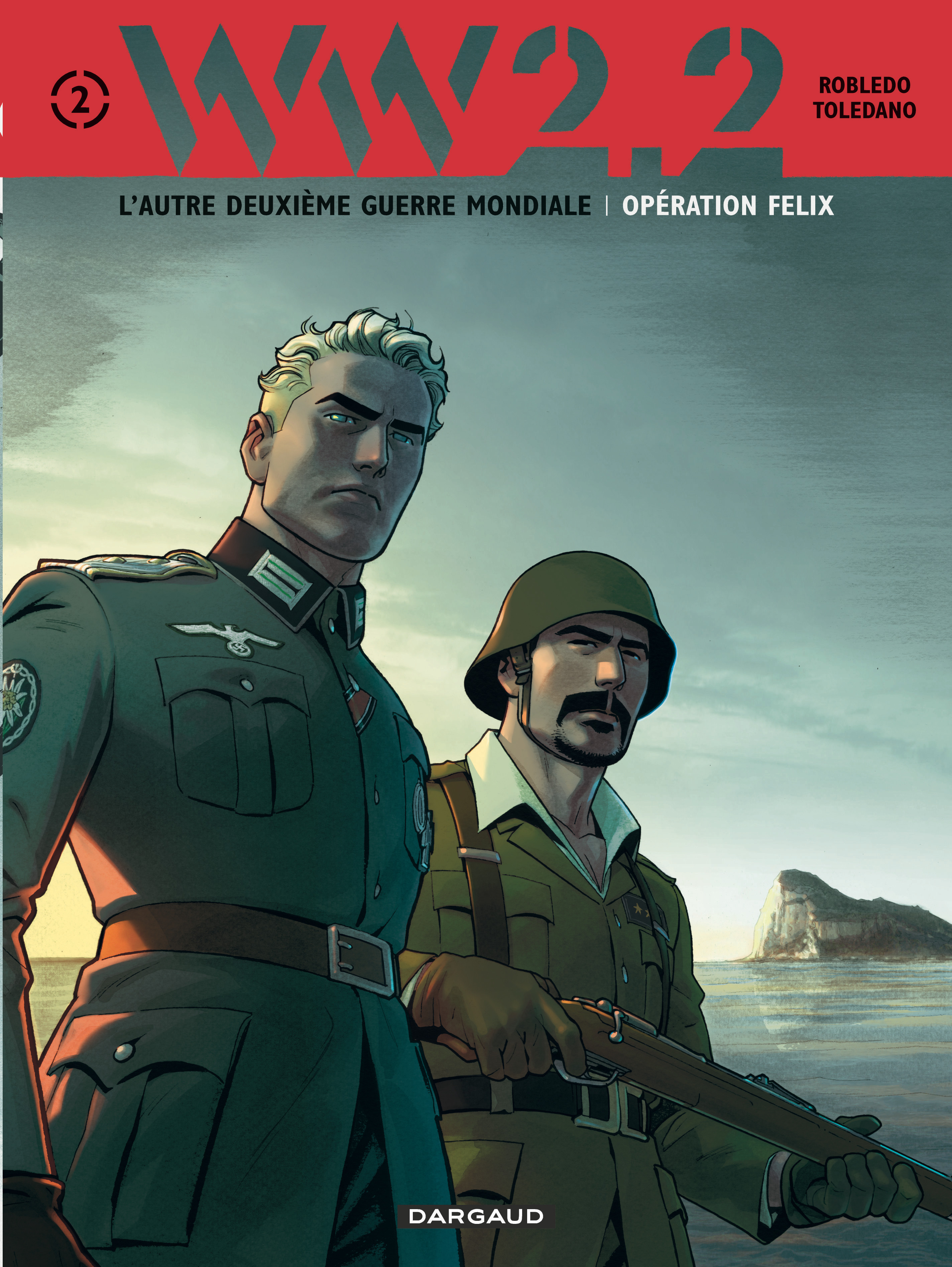 WW 2.2. – Tome 2 – Opération Felix: Livres BD par José Manuel Robledo ...