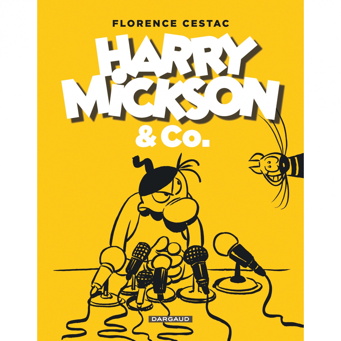 Harry Mickson & Co: Livres BD par Florence Cestac chez Dargaud