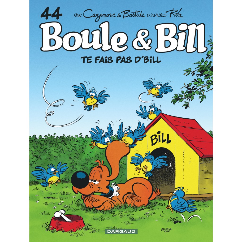 Boule & Bill – Tome 44 – Te fais pas d'Bill !: Livres BD par Jean ...