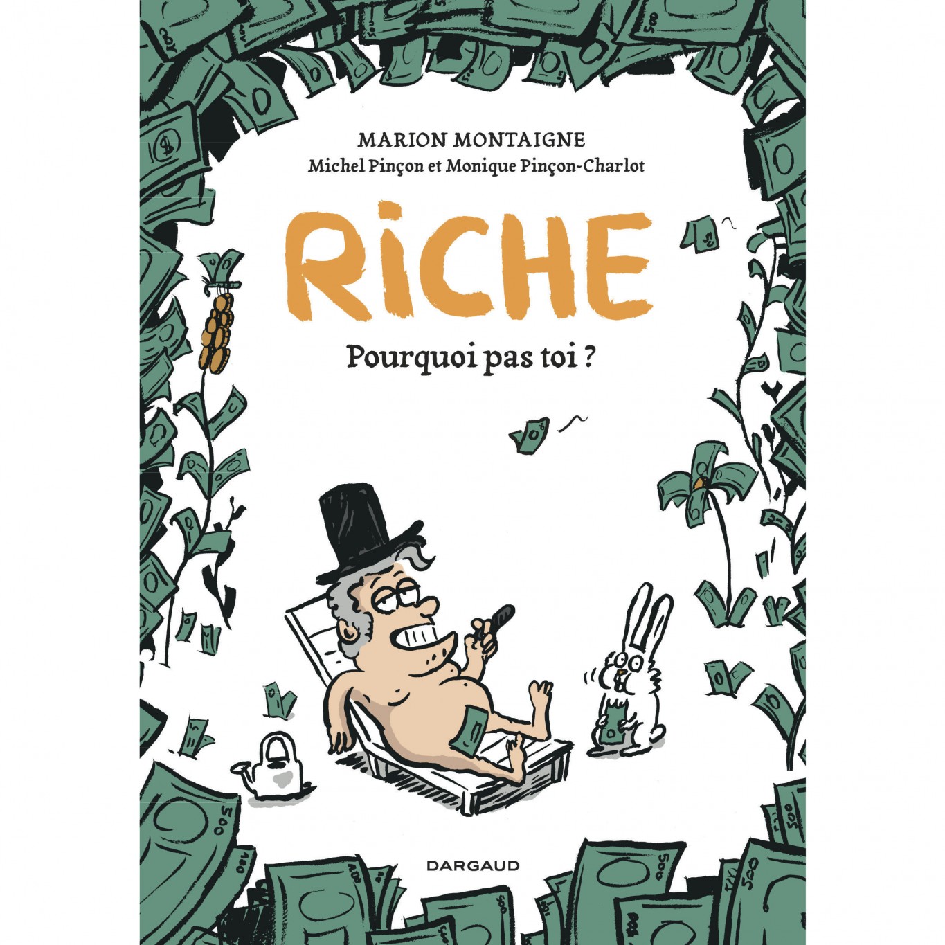 Riche, pourquoi pas toi? – Edition spéciale: Livres BD par Pinçon ...