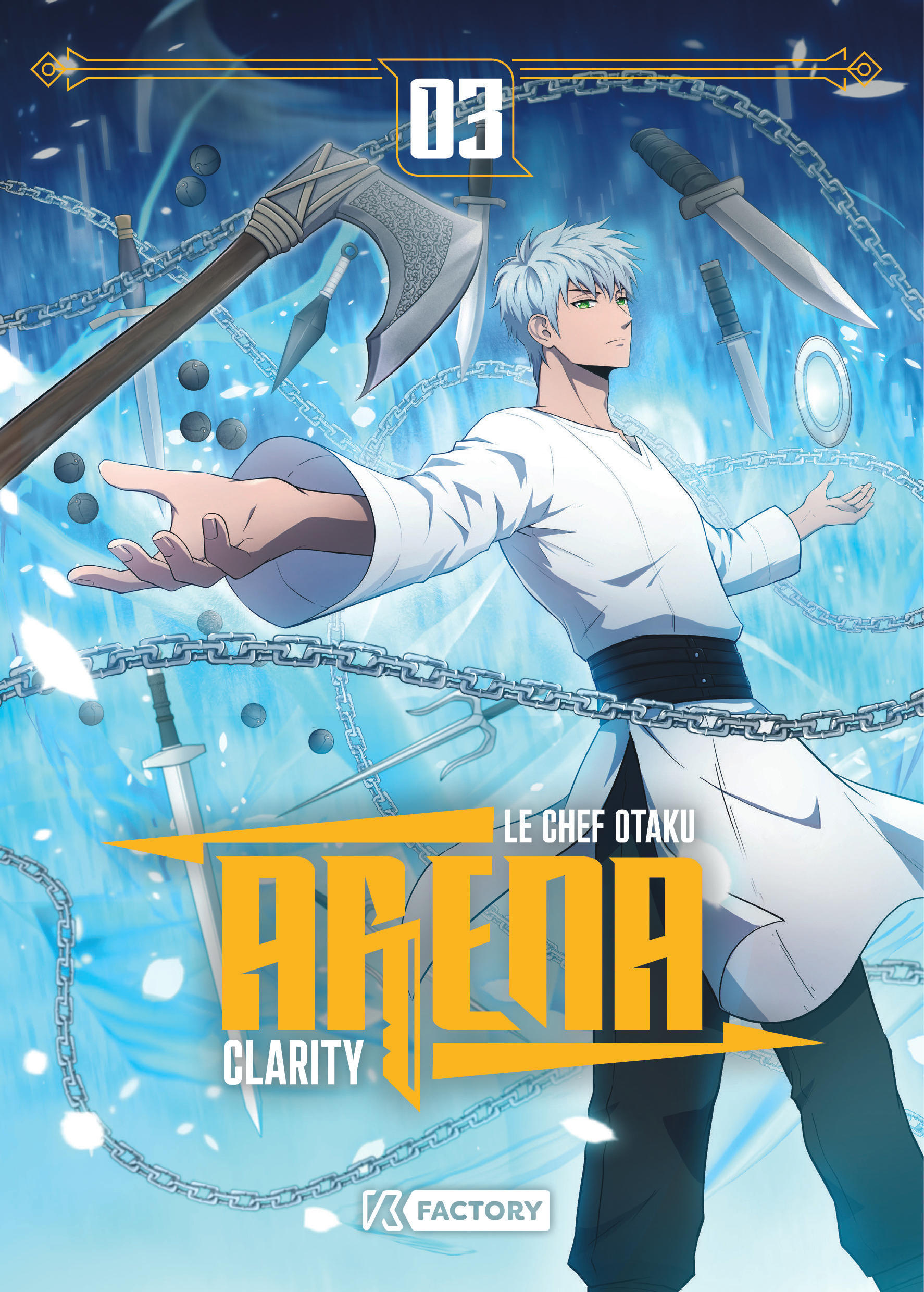 Arena – Tome 3: Livres Manga par LE CHEF OTAKU, Clarity chez Vega