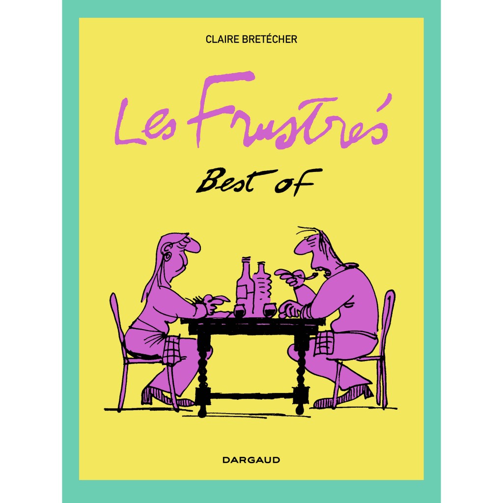 Best of Les Frustrés – Best of Les Frustrés: Livres BD par Claire ...