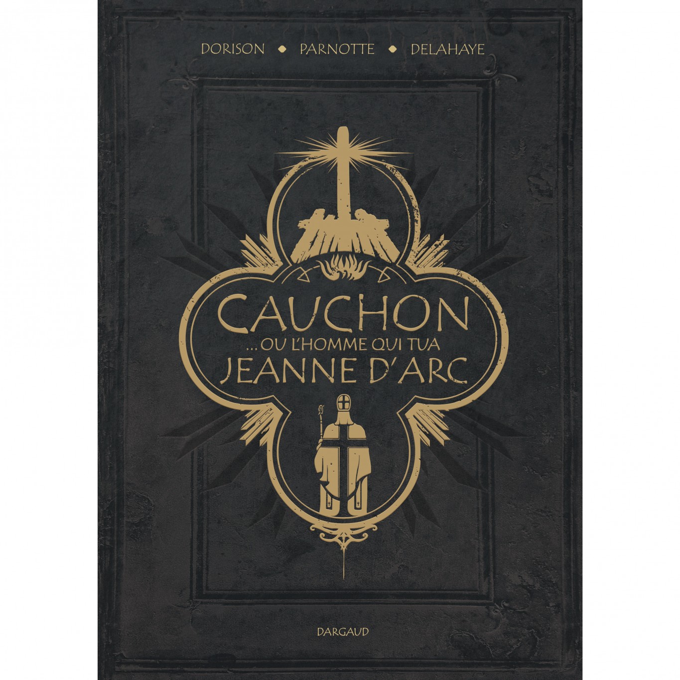 Cauchon... ou l'homme qui tua Jeanne d'Arc: Livres BD par Xavier ...