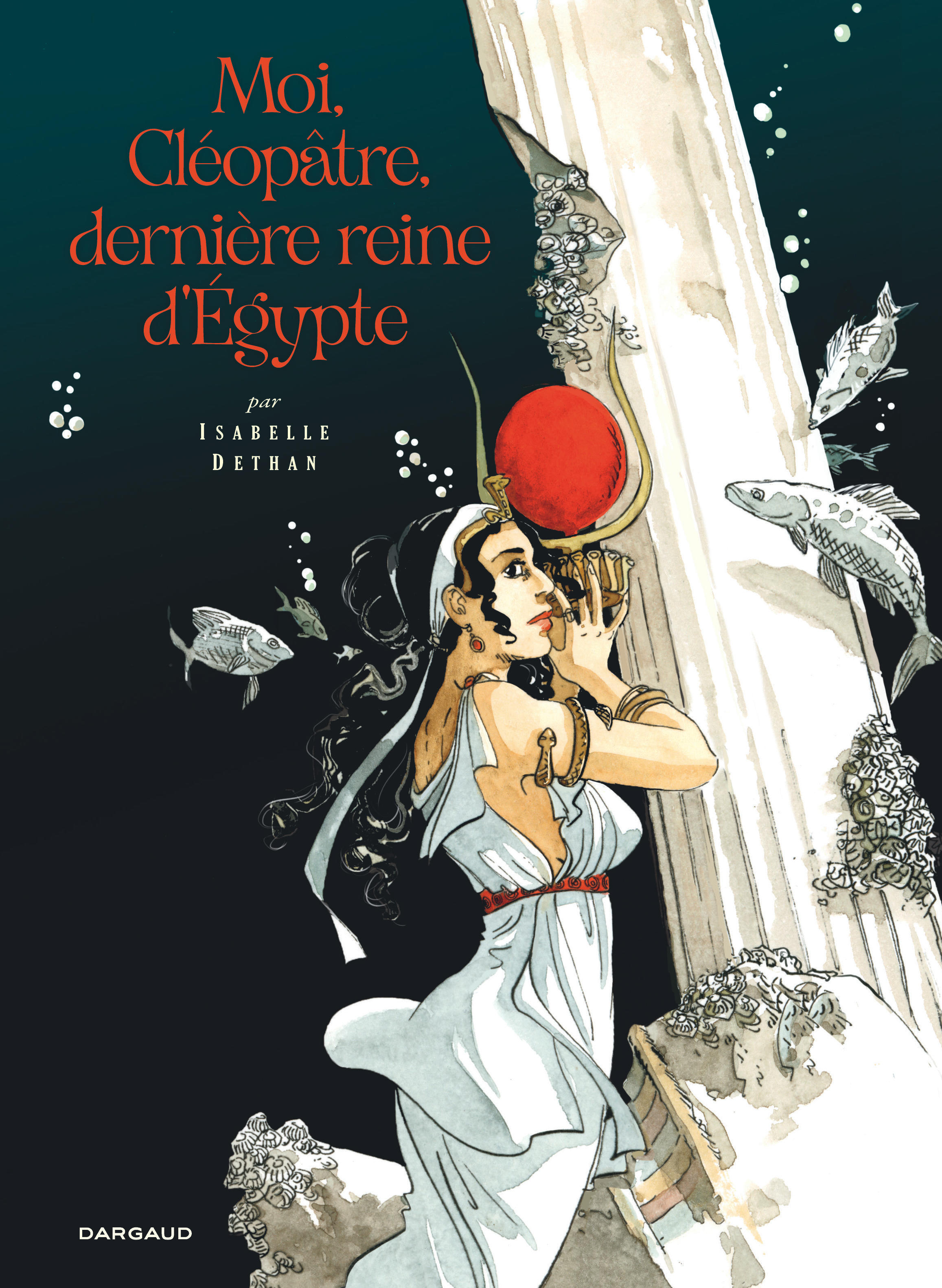 Moi, Cléopâtre, dernière reine d'Égypte: Livres BD par Isabelle Dethan ...