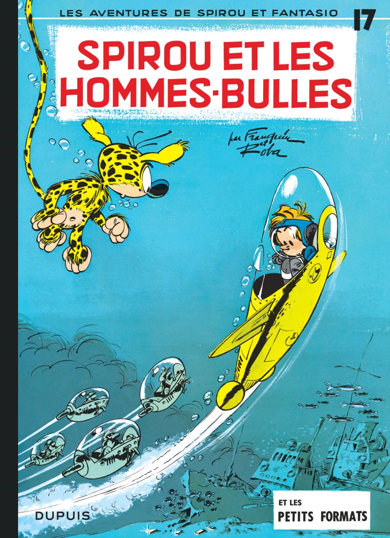 Spirou et les hommes-bulles, tome 17 de la série de bande dessinée ...