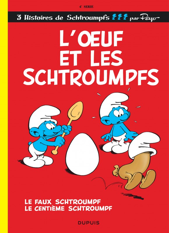 L'Oeuf et les Schtroumpfs, tome 4 de la série de BD Les Schtroumpfs ...