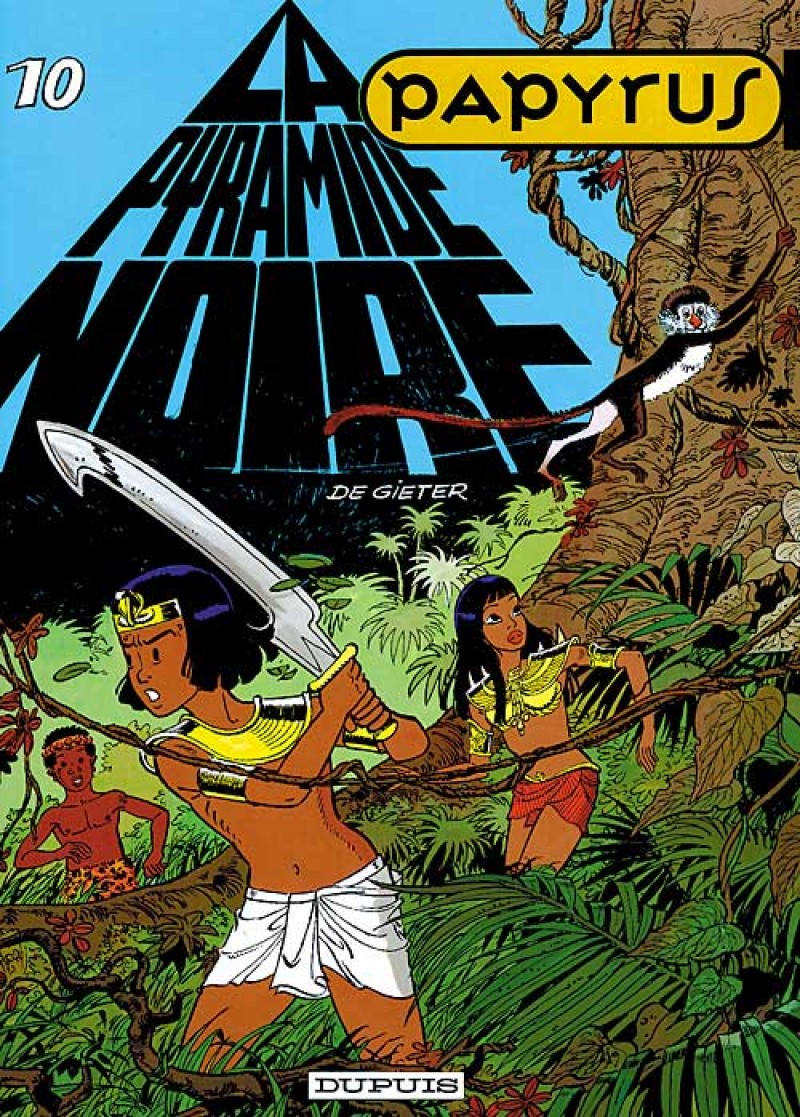 La Pyramide noire, tome 10 de la série de bande dessinée Papyrus, de De ...