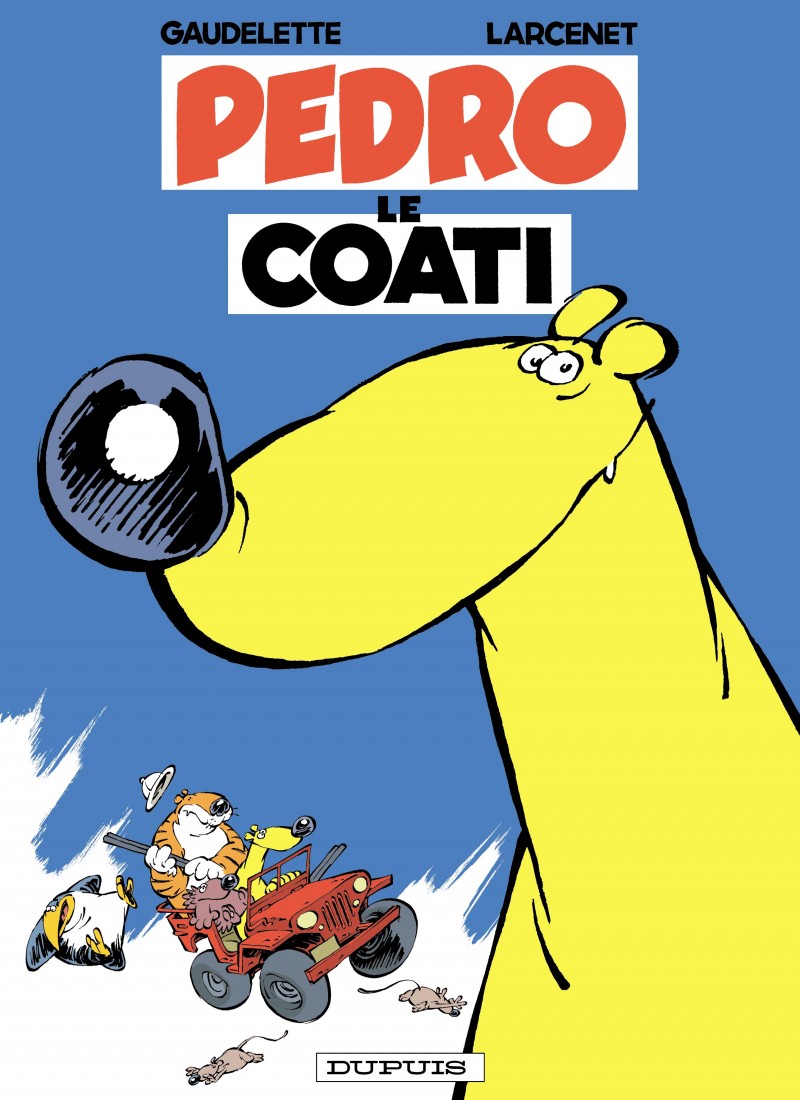 Pedro Le Coati Tome 1 Tome 1 From The Comic Book Serie Pedro Le Coati De Gaudelette Larcenet
