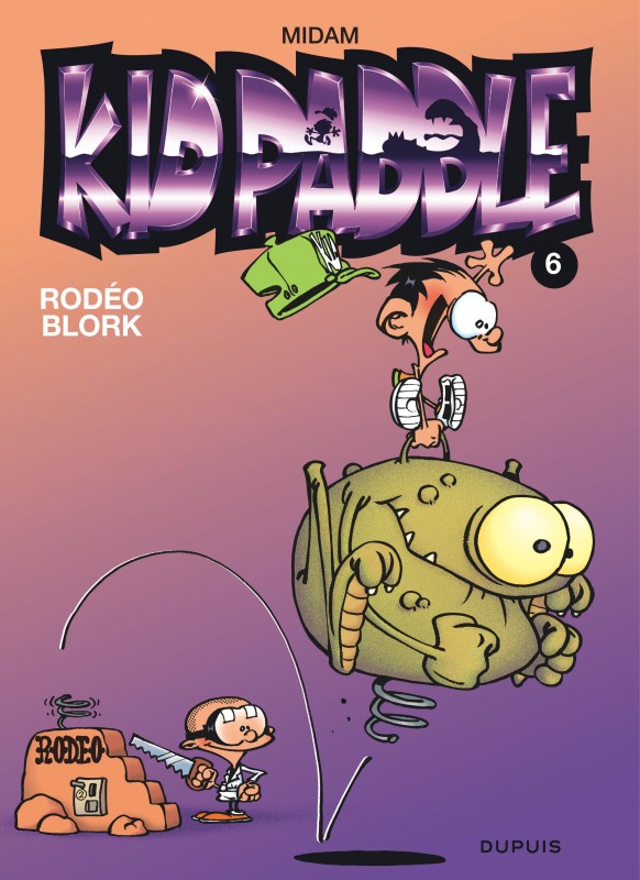Rodéo blork, tome 6 de la série de BD Kid Paddle - Éditions Dupuis
