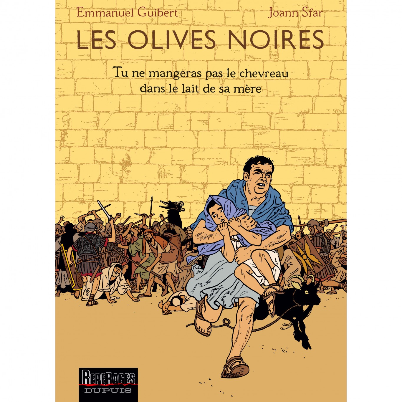 Les Olives noires – Tome 3 – Tu ne mangeras pas le chevreau dans le ...