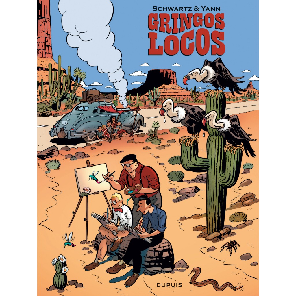 Gringos Locos – Tome 1: Livres BD par Schwartz, Yann chez Dupuis