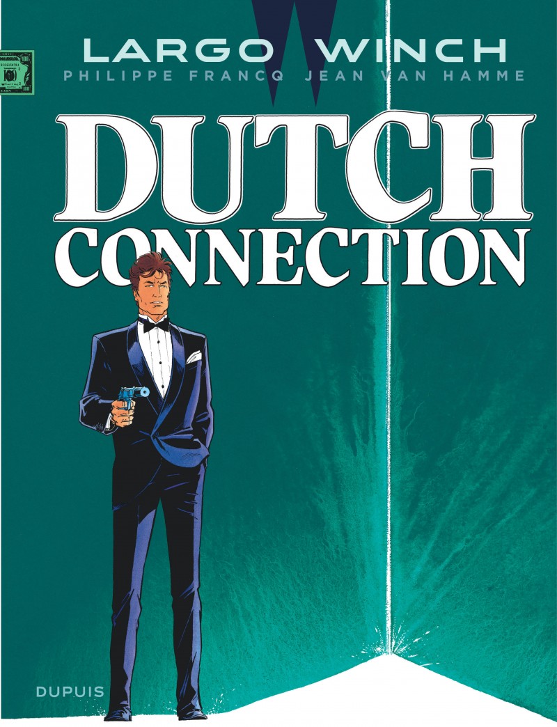 Dutch Connection, tome 6 de la série de bande dessinée Largo Winch, de ...