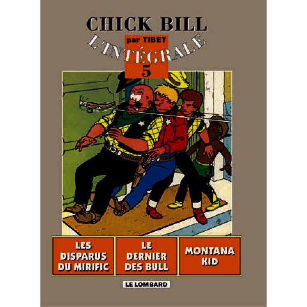 Intégrale Chick Bill – Tome 5: Livres BD par Tibet chez Le Lombard