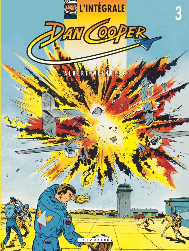 Intégrale Dan Cooper, Tome 3 : Intégrale Dan Cooper 3 — Éditions Le Lombard