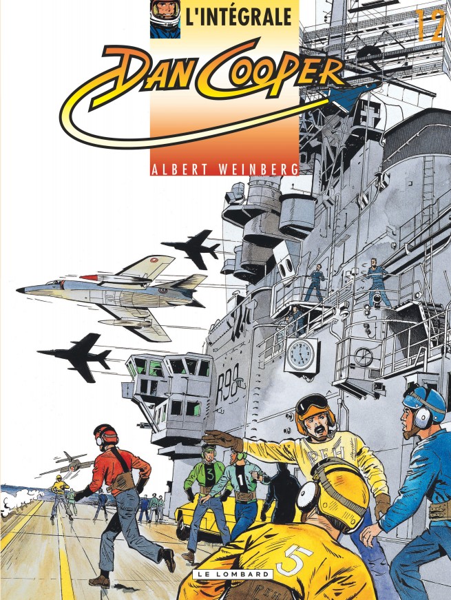 Intégrale Dan Cooper, Tome 12 : Intégrale Dan Cooper 12 — Éditions Le ...