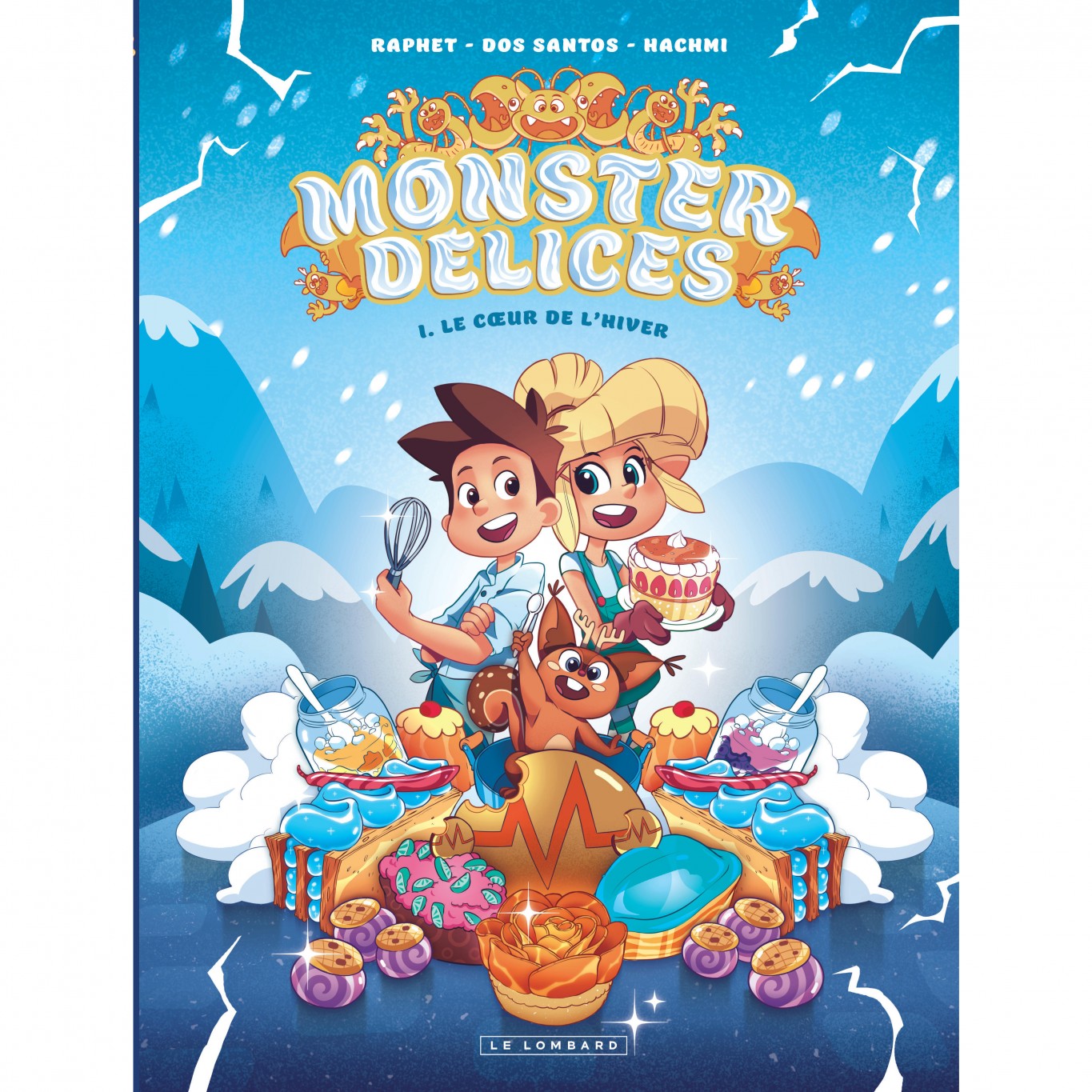 Monster Délices – Tome 1 – Le Coeur de l'hiver : Livres BD par David ...