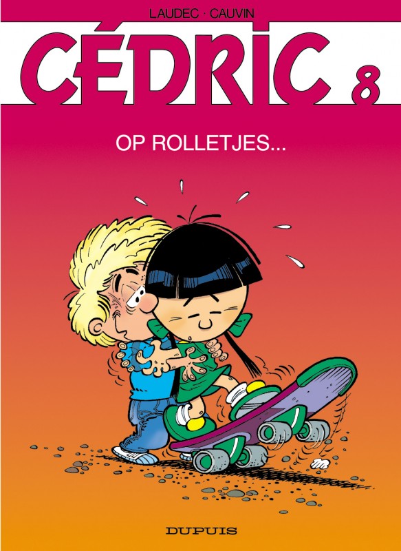 Op rolletjes ..., tome 8 van de stripreeks Cédric - new look, de Cauvin ...