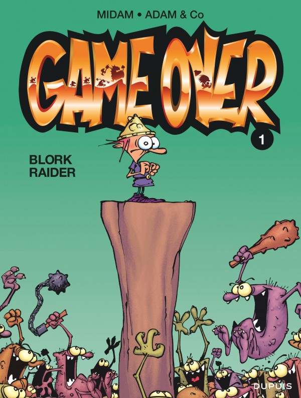 Blork Raider, tome 1 van de stripreeks Game over, de Adam - Augustin ...