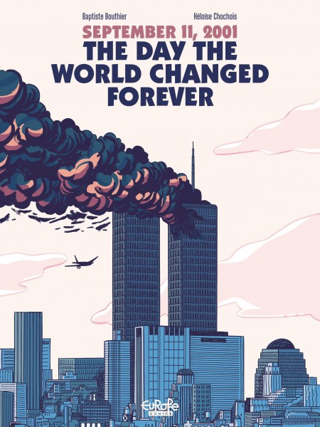 September 11 2001: The Day the World Changed Forever ~ Europe Comics