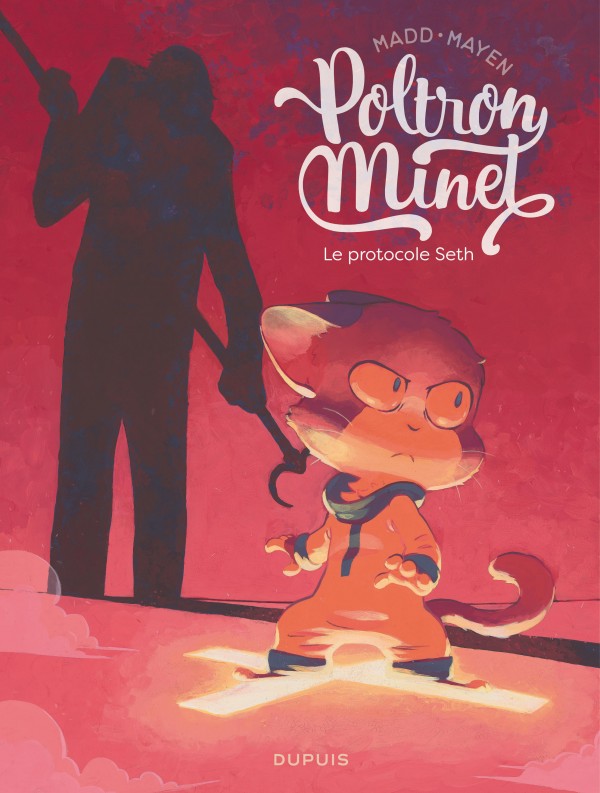 Le protocole Seth, tome 2 de la série de BD Poltron Minet - Éditions Dupuis