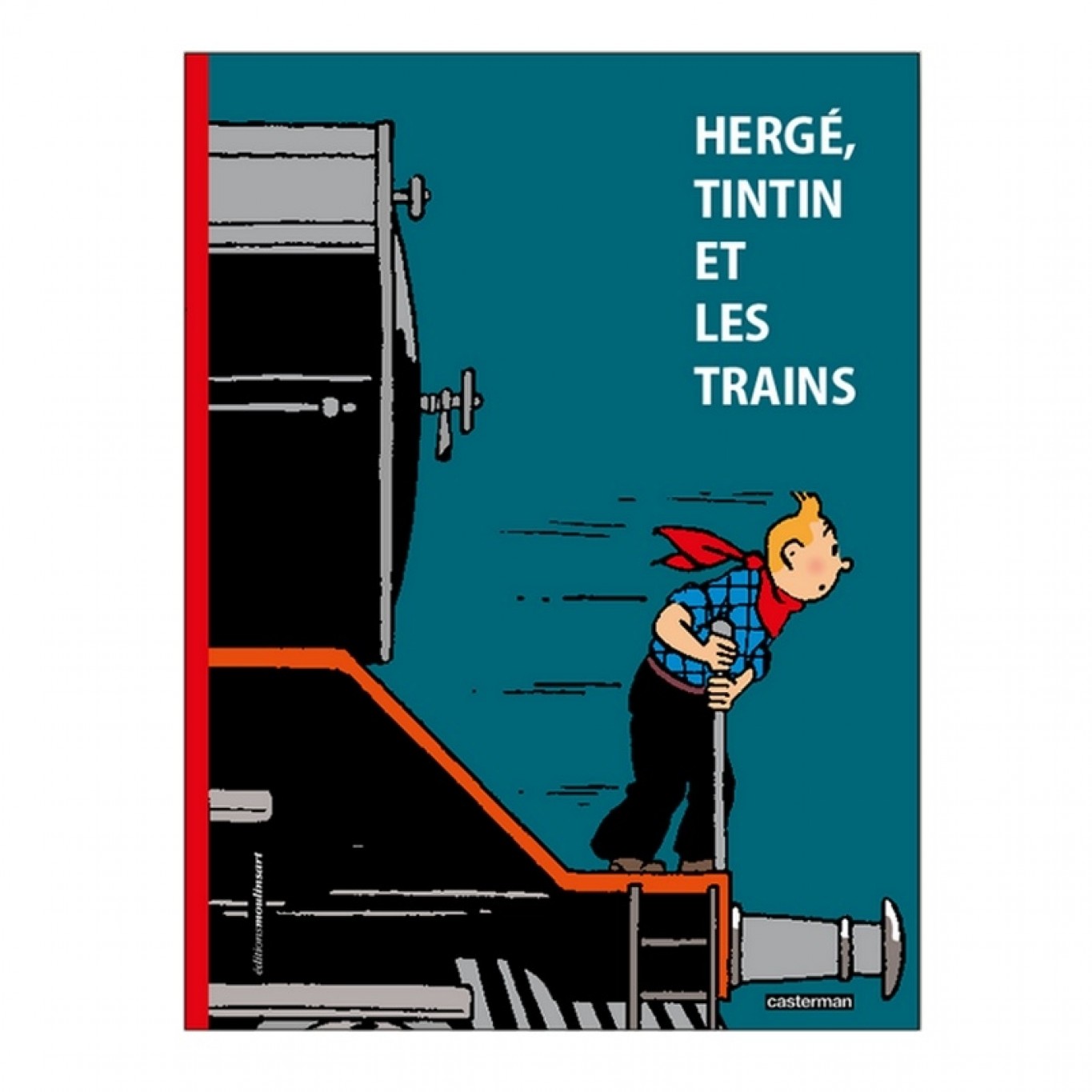 Tintin et les trains: Beaux Livres BD par Hergé chez Tintinimaginatio