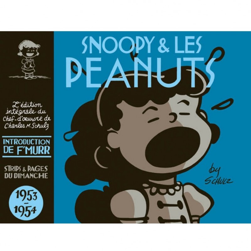 Snoopy et les Peanuts - Intégrale T2 (1953-1954): Intégrales et ...