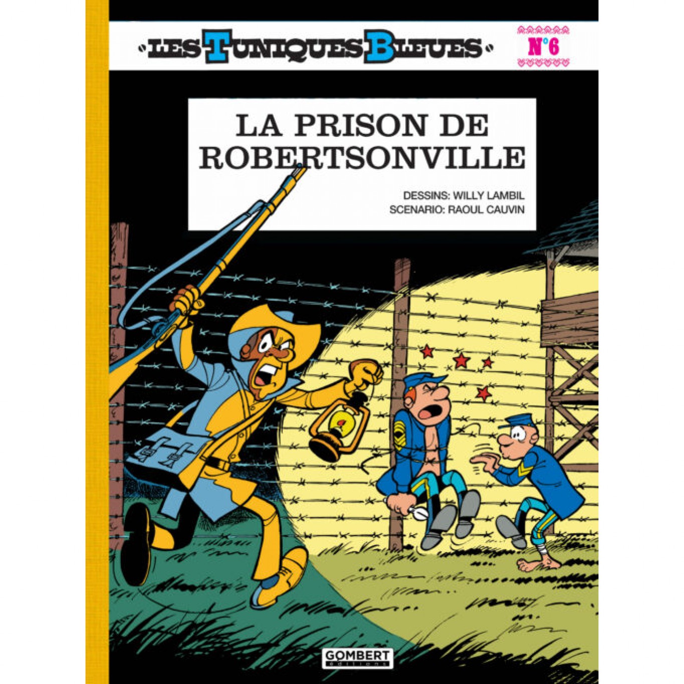 Les Tuniques Bleues – La Prison de Robertsonville: Tirages de luxe BD ...